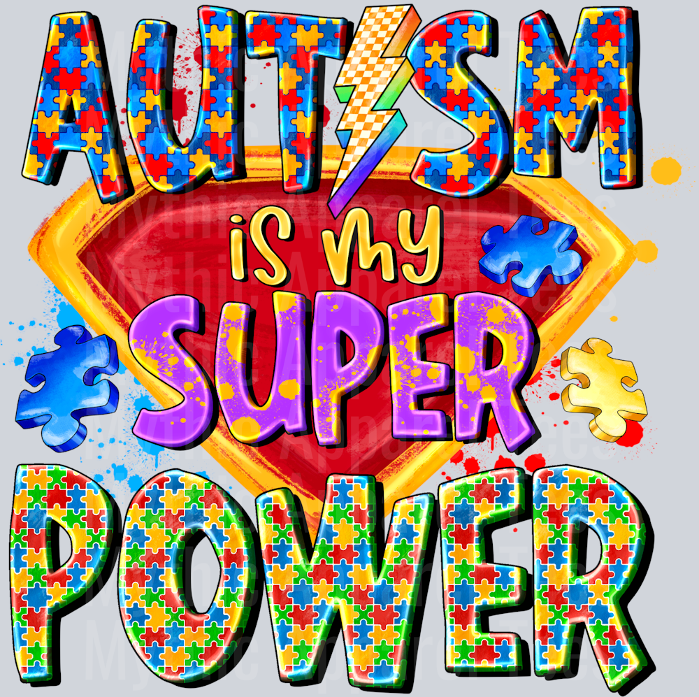 Autism Is My Super Power DTF Transfer For Awareness