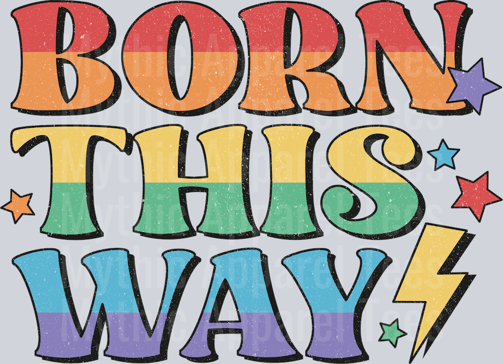 Pride Month Born This Way DTF LGBTQ Transfers